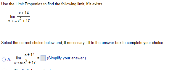 Solved Use the Limit Properties to find the following limit, | Chegg.com