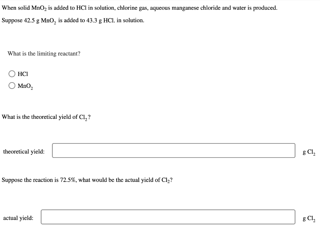 Solved When solid MnO2 is added to HCl in solution, chlorine | Chegg.com
