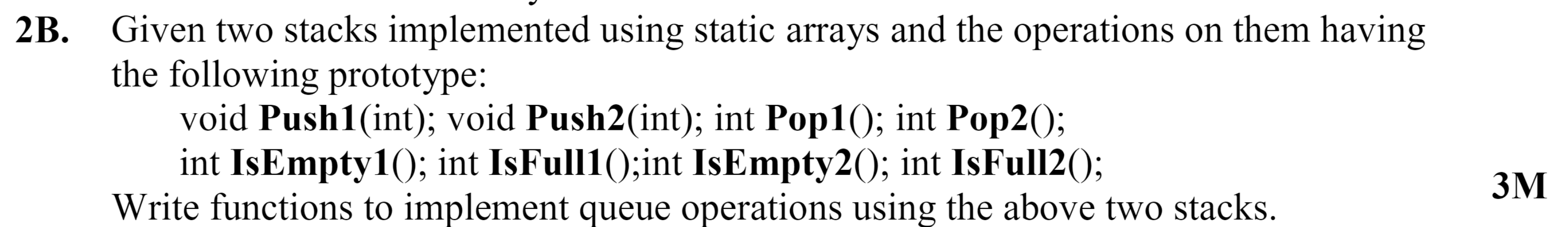 Solved B Given Two Stacks Implemented Using Static Arrays