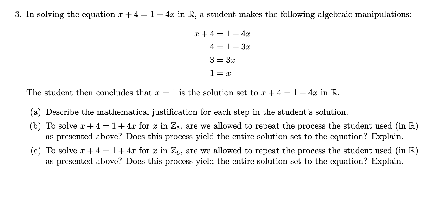 Solved 3. In solving the equation x +4=1+ 4x in R, a student | Chegg.com