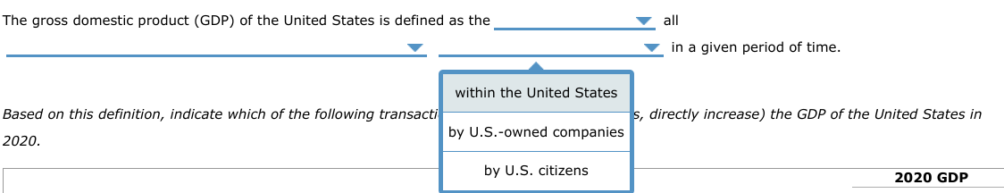 Solved The gross domestic product (GDP) of the United States | Chegg.com