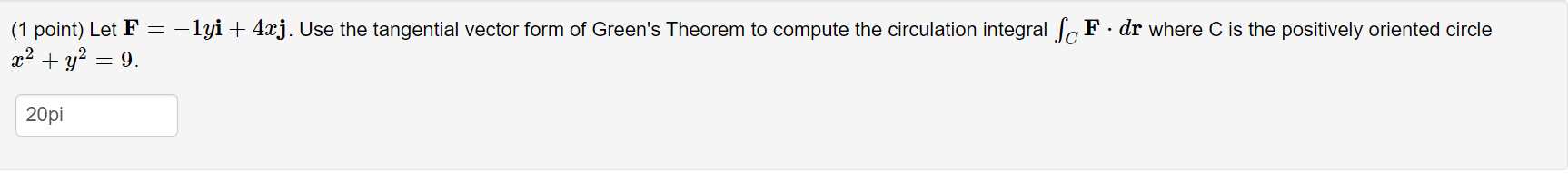 Solved (1 point) Let F=−1yi+4xj. Use the tangential vector | Chegg.com