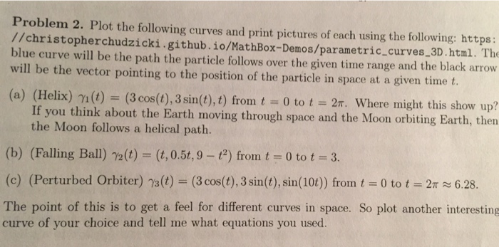 Solved Problem 2. Plot the following curves and print | Chegg.com