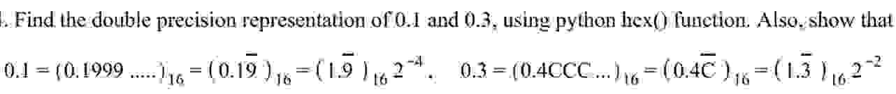Solved Find the double precision representation of 0.1 ﻿and | Chegg.com