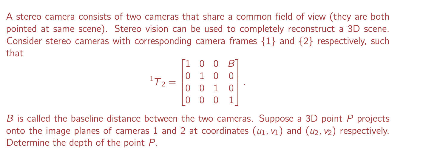 Solved A stereo camera consists of two cameras that share a | Chegg.com