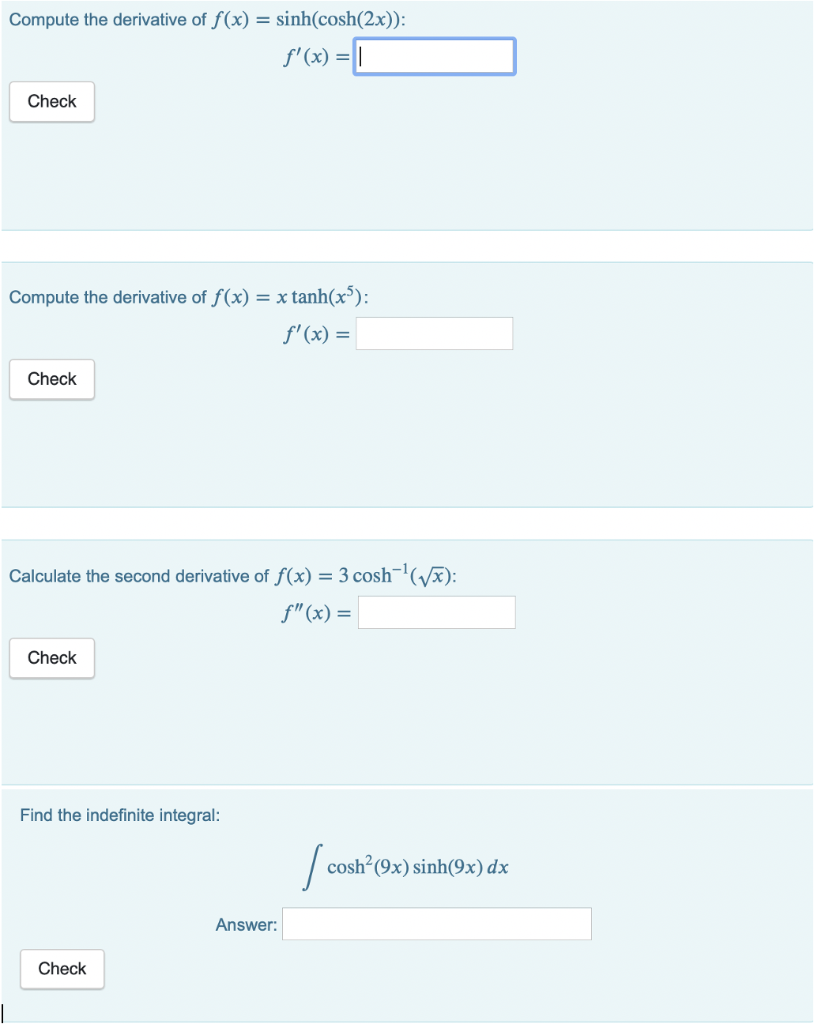 Solved Compute the derivative of f(x) = sinh(cosh(2x)): '(x) | Chegg.com