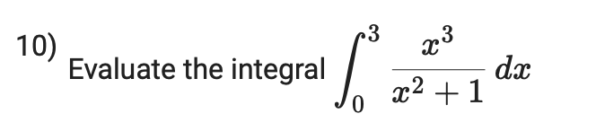 Solved ∫03x2+1x3dx | Chegg.com