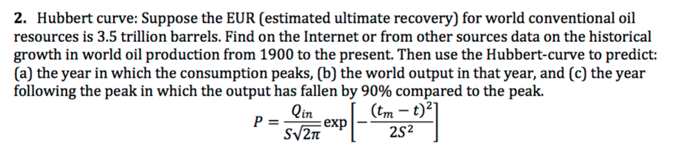 Solved 2. Hubbert curve: Suppose the EUR (estimated ultimate | Chegg.com