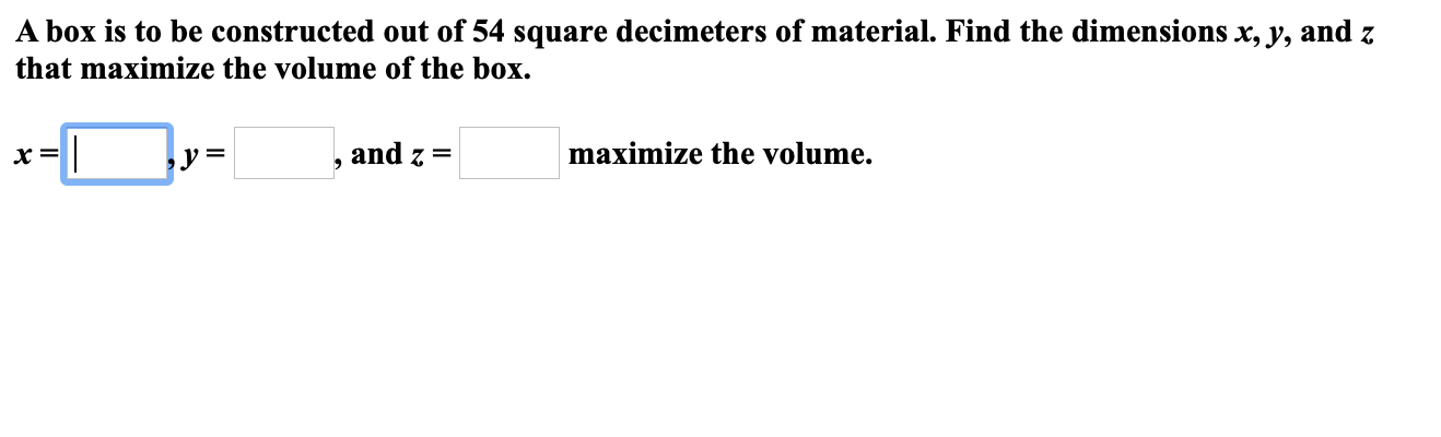 Solved A box is to be constructed out of 54 square | Chegg.com