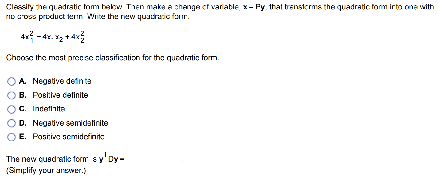 Solved Classify the quadratic form below. Then make a change | Chegg.com