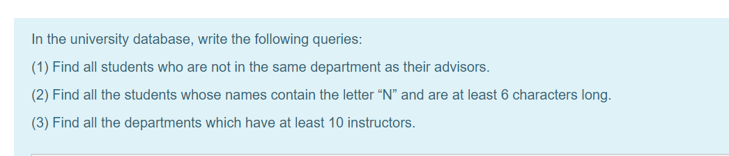 Solved In the university database, write the following | Chegg.com
