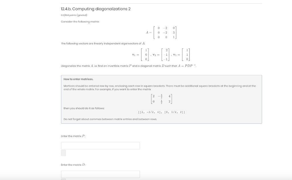 Solved 12.4.b. Computing diagonalizations 2 0.0/10.0 points | Chegg.com