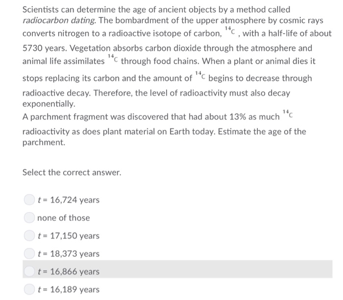 Solved Scientists can determine the age of ancient objects | Chegg.com