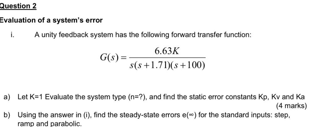 Solved Question 2 Evaluation of a system's error i. A unity | Chegg.com