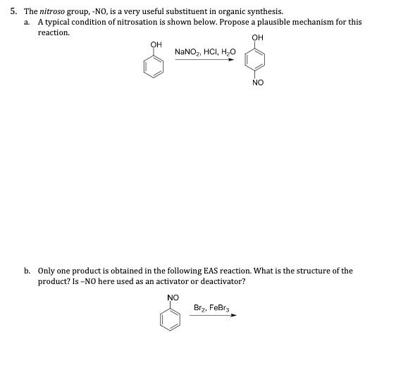 Solved 5. The nitroso group, -NO, is a very useful | Chegg.com