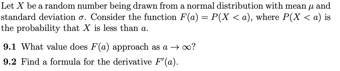 Solved Let X be a random number being drawn from a normal | Chegg.com