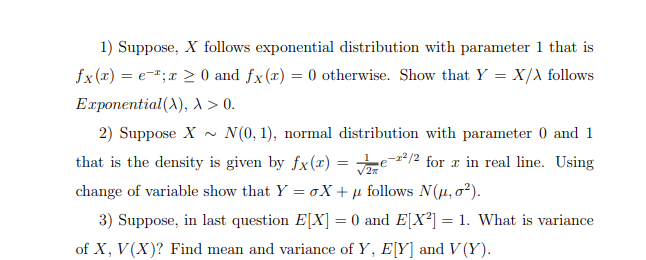 Solved 1) Suppose, X follows exponential distribution with | Chegg.com
