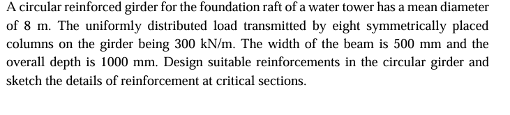 Solved A circular reinforced girder for the foundation raft | Chegg.com
