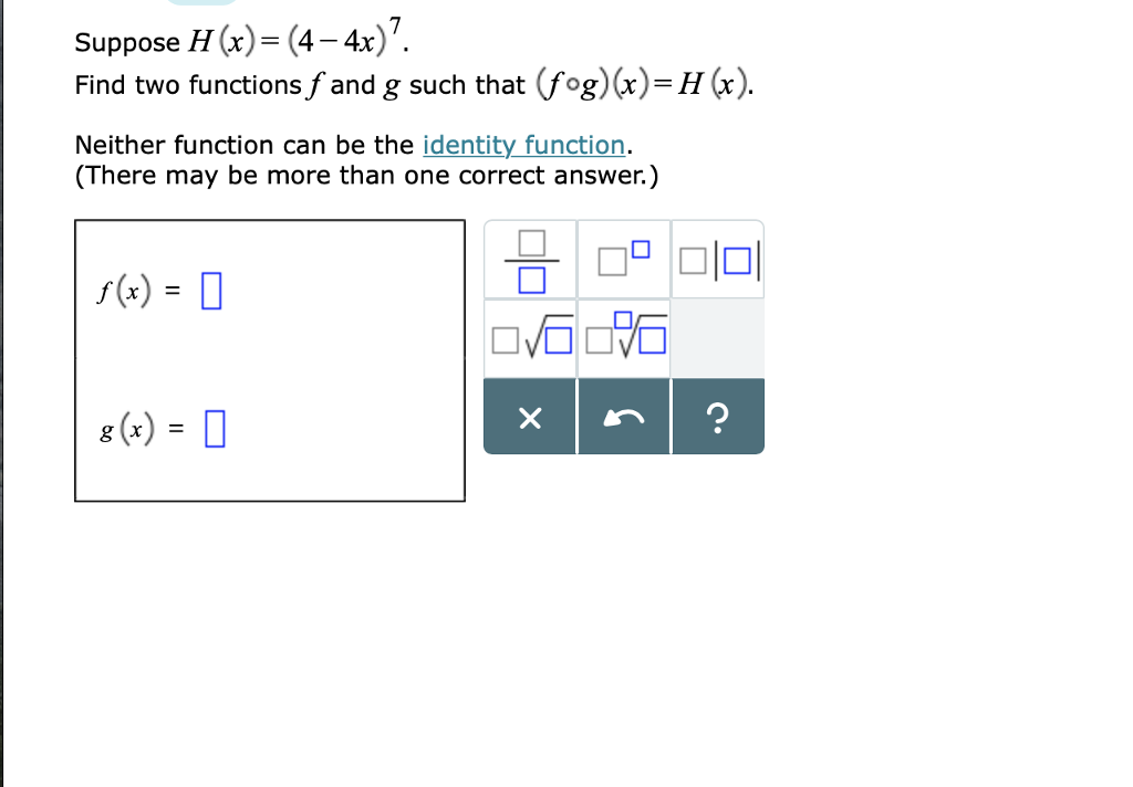 Solved X 7 Suppose H X 4 4 Find Two Functions F And G