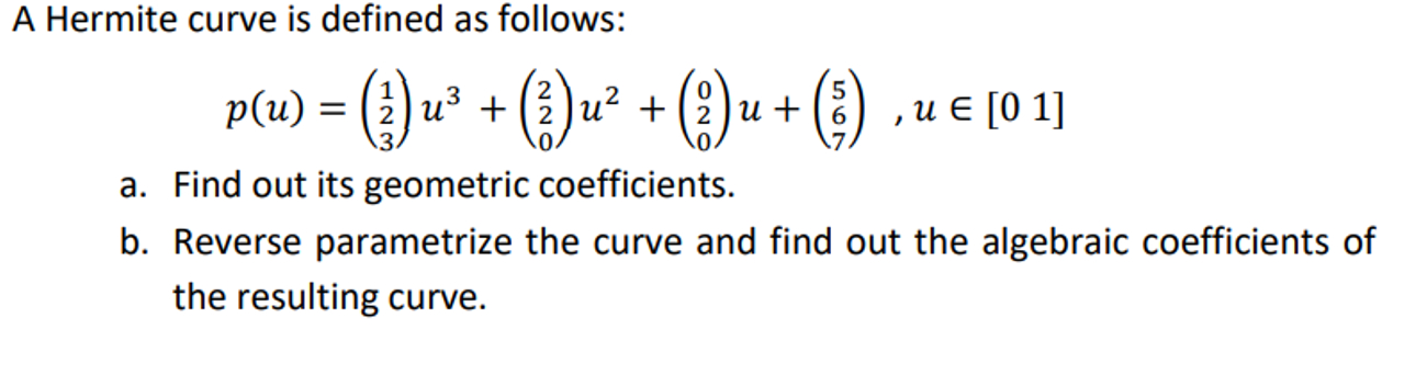 Solved A Hermite curve is defined as | Chegg.com