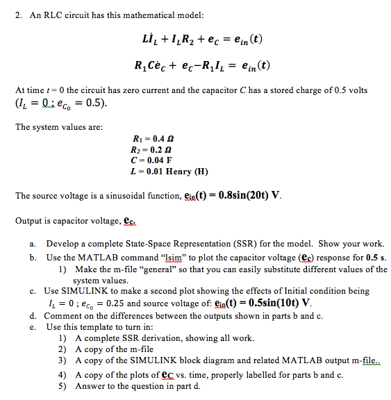 Solved 2. An RLC circuit has this mathematical model: At | Chegg.com