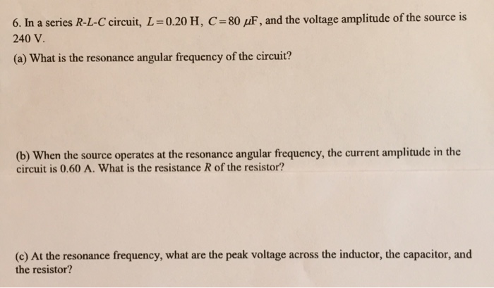 Solved In a series R-L-C circuit, L = 0.20 H, C = 80 mu F, | Chegg.com