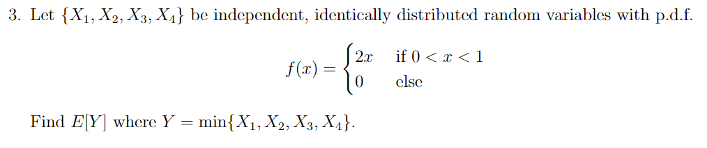 Solved 3. Let {X1, X2, X3, X1} be independent, identically | Chegg.com