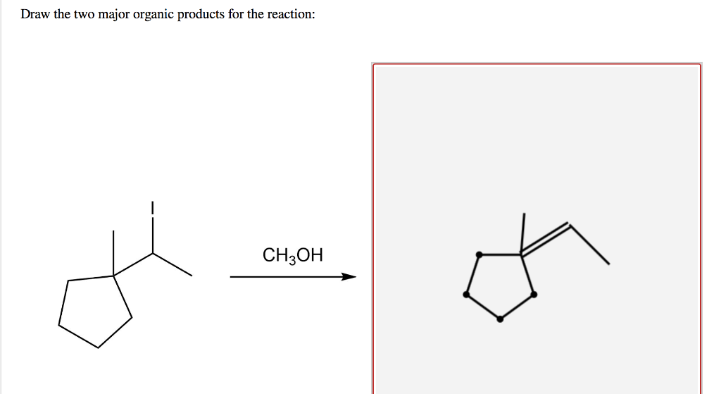 Solved Draw the TWO majors organic products. One is a methyl | Chegg.com