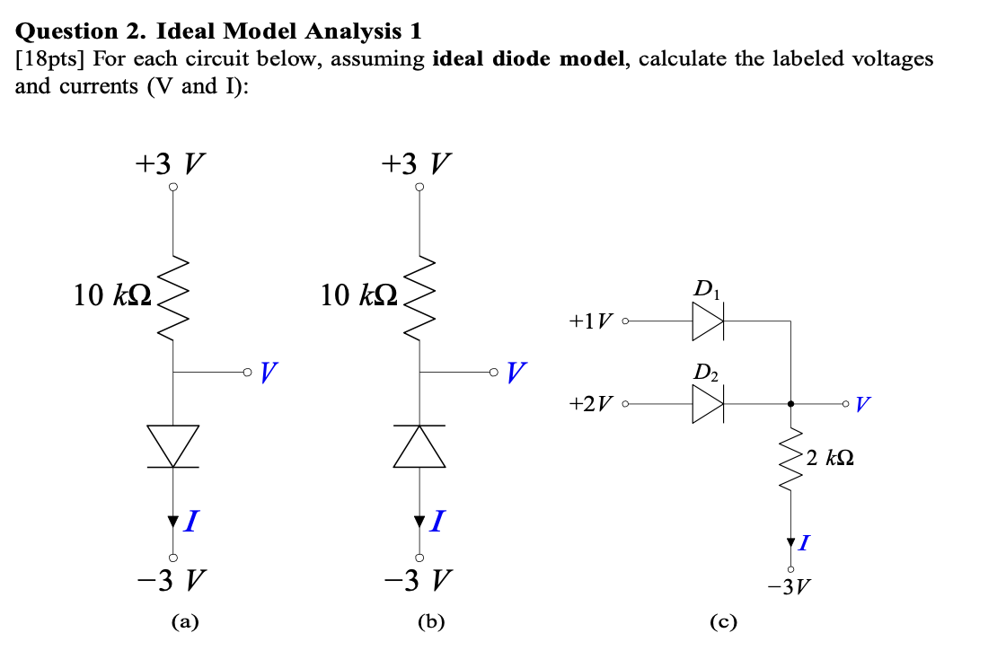 Solved Question 2. Ideal Model Analysis 1 [18pts] For each | Chegg.com