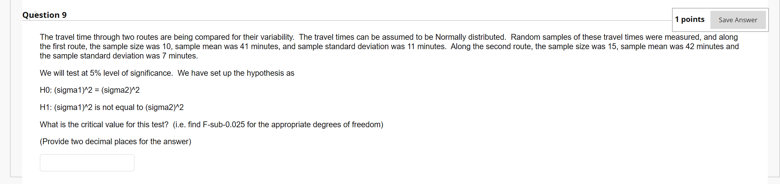 Solved standard deviation was 7 minutes. We will test at 5% | Chegg.com