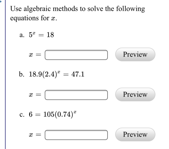 Solved Use algebraic methods to solve the following | Chegg.com