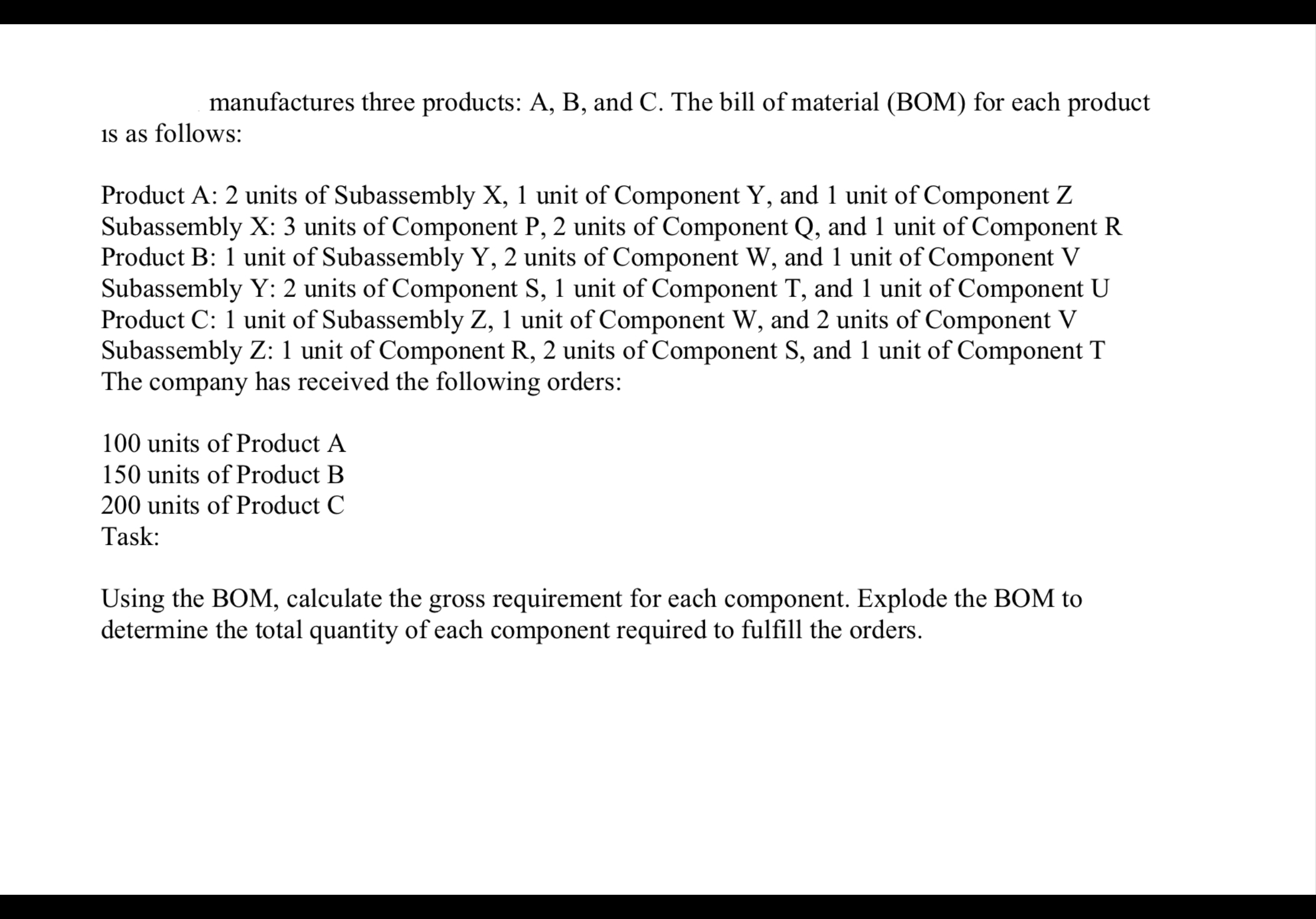 Solved manufactures three products: A, ﻿B, ﻿and C. ﻿The bill | Chegg.com