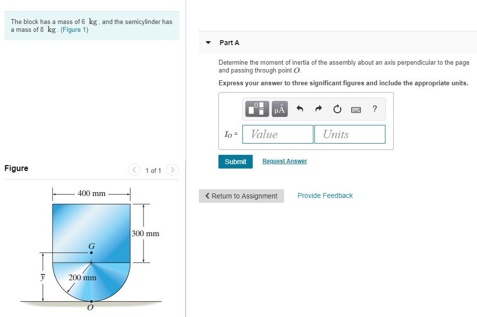 Solved The block has a mass of 6 kg, and the semicylinder | Chegg.com