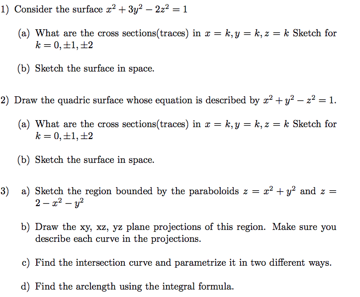 Solved 1) Consider the surface x2 + 3y2-2z2-1 (a) What are | Chegg.com