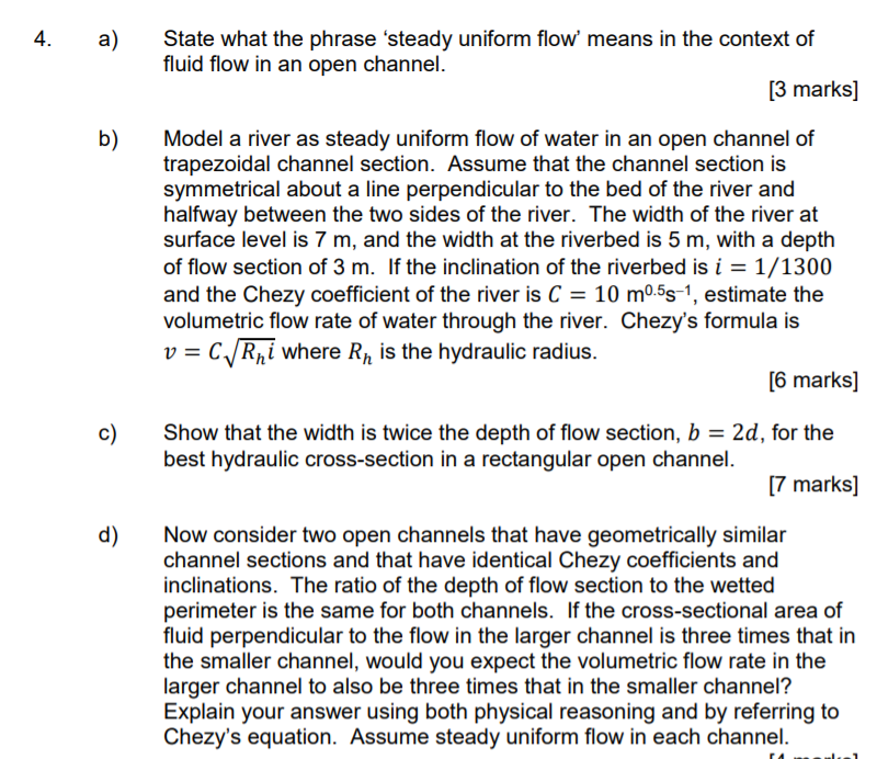 Solved 4. a) State what the phrase 'steady uniform flow' | Chegg.com
