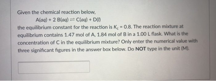 Solved When the system 2A+ B 2C+ D is at equilibrium, | Chegg.com