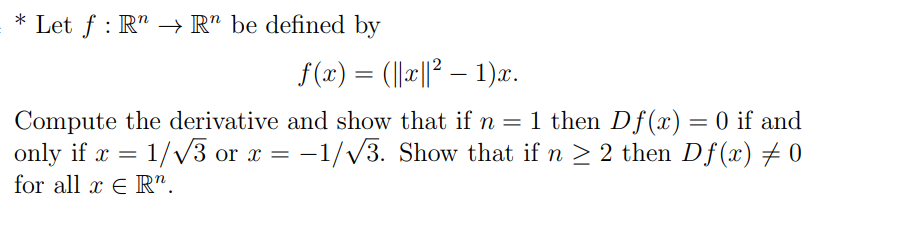 Solved Let f:R^(n)rarrR^(n) be defined by | Chegg.com