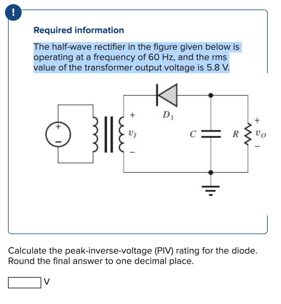 Solved Required information The half-wave rectifier in the | Chegg.com