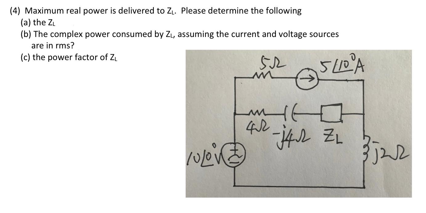 Solved (4) Maximum real power is delivered to Z₁. Please | Chegg.com