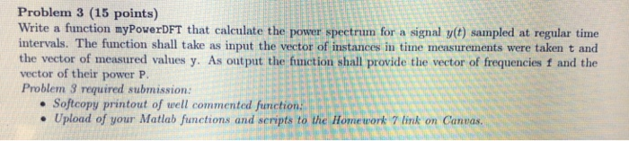 Solved Problem 3 (15 points) Write a function nyPowerDFT | Chegg.com