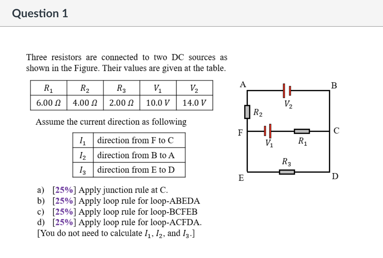 Solved Question 1 Three resistors are connected to two DC | Chegg.com