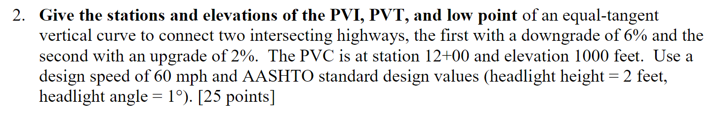 Solved 2 2. Give the stations and elevations of the PVI, | Chegg.com