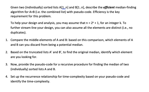 Solved Given two (individually) sorted lists A[1..n) and | Chegg.com