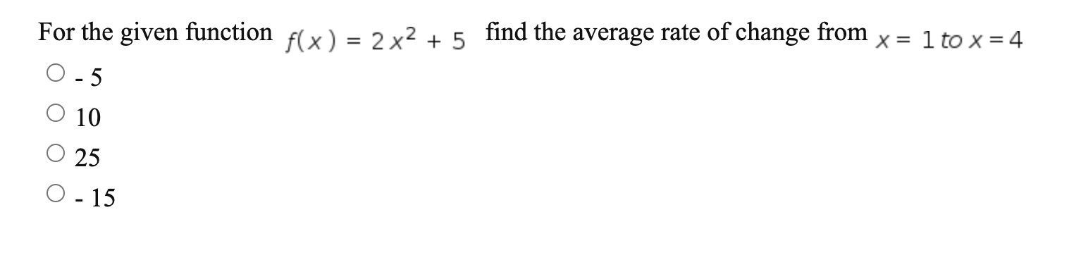 Solved For the given function f(x)=2x2+5 find the average | Chegg.com