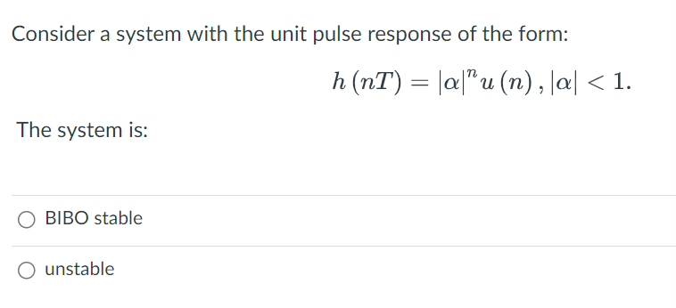 Solved Consider a system with the unit pulse response of the | Chegg.com