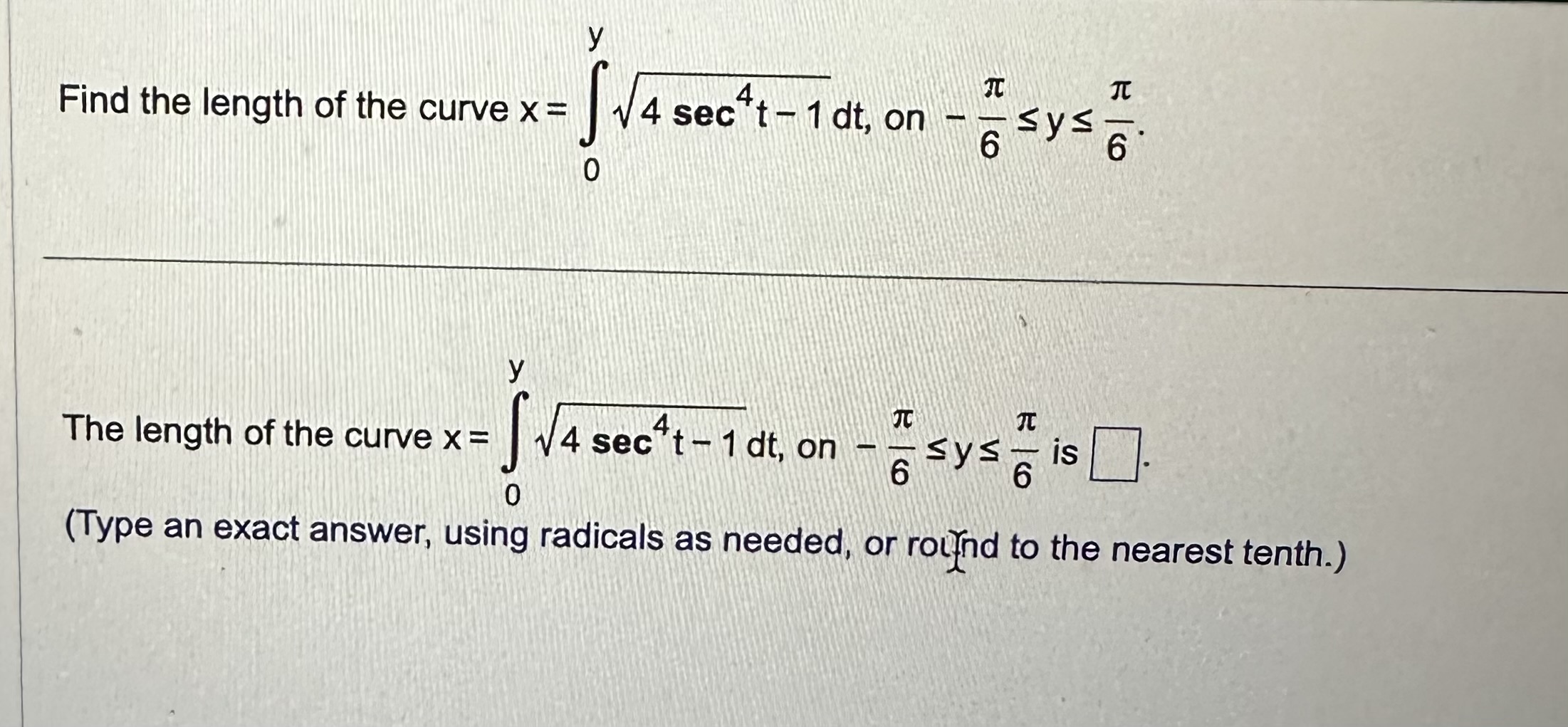 Solved curve x=∫0y4sec4t−1dt, on −6π≤y≤6π x=∫0y4sec4t−1dt, | Chegg.com