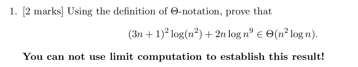 Solved 1. [2 marks] Using the definition of Θ-notation, | Chegg.com
