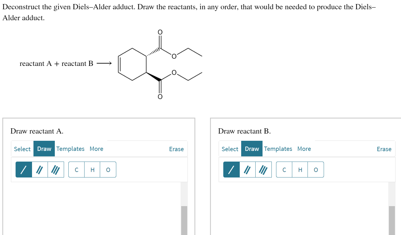 Solved Deconstruct the given Diels-Alder adduct. Draw the | Chegg.com