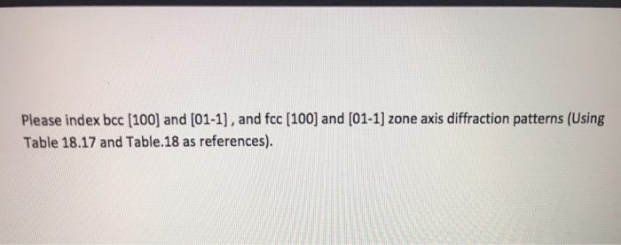 Please index bcc [100] and [01-1], and fcc [100] and | Chegg.com