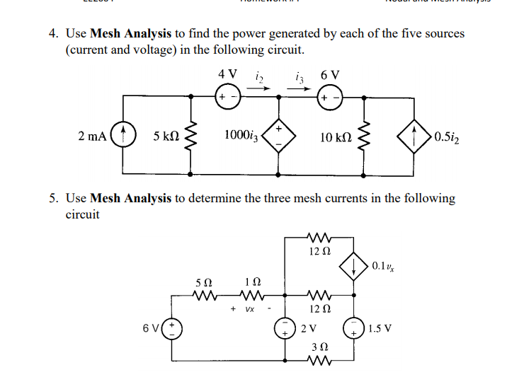 Solved 4. Use Mesh Analysis to find the power generated by | Chegg.com